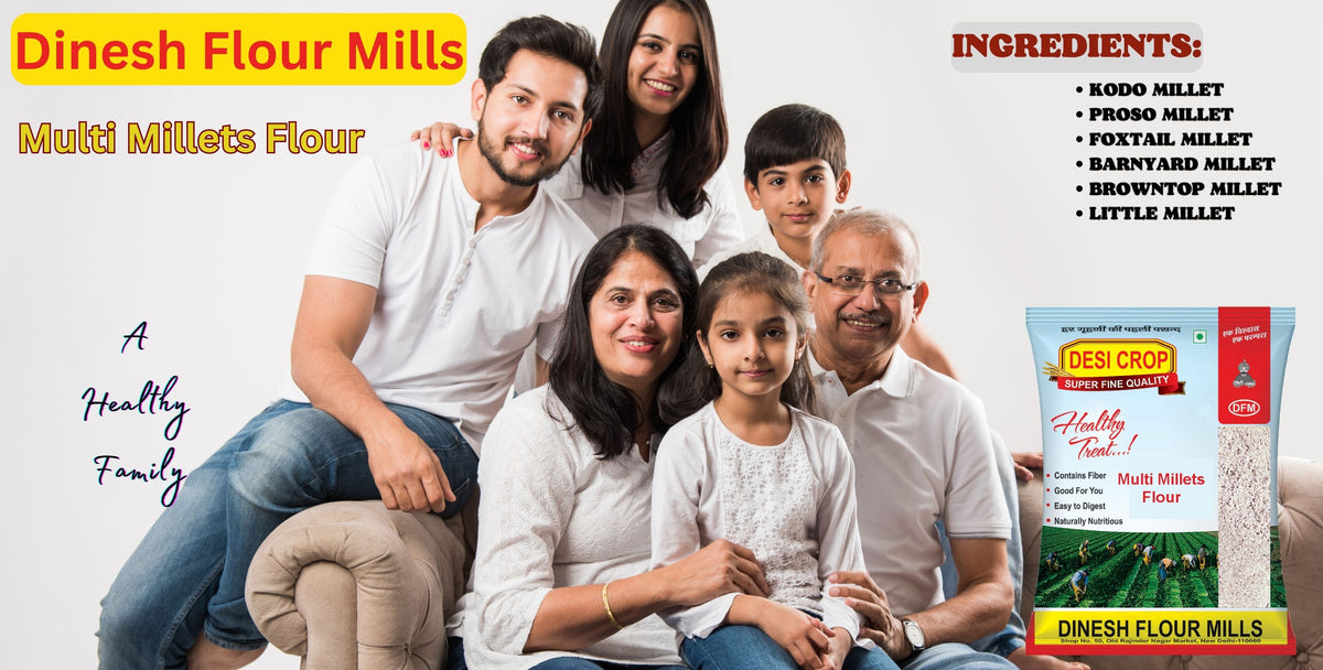 Dinesh Flour Mills' Multi Millet Flour - a powerhouse of nutrition and